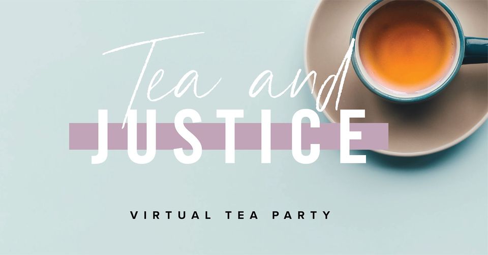Words to Live by, from a Soulful Virtual Tea Party: Tea and Justice ...